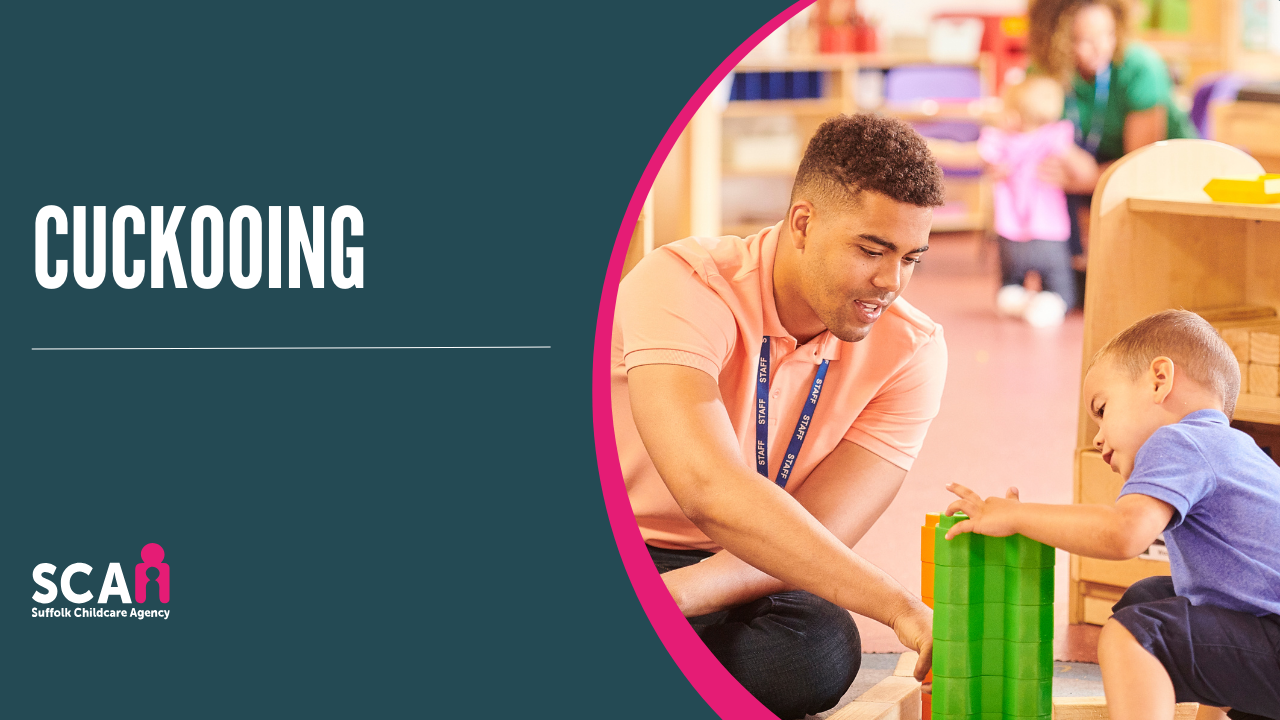 Cuckooing - SCA Childcare